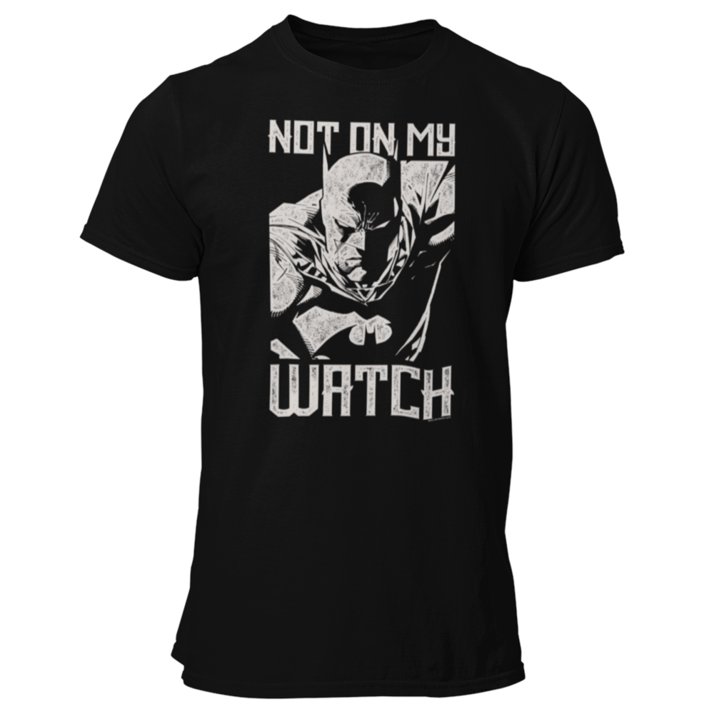 Not on My Watch - Los Mejores Diseños Geek | HappyHill Shop